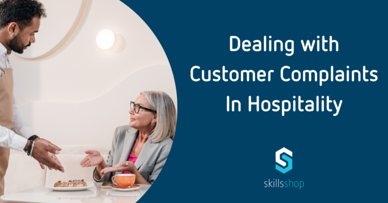 Dealing With Customer Complaints In Hospitality - Skills Shop